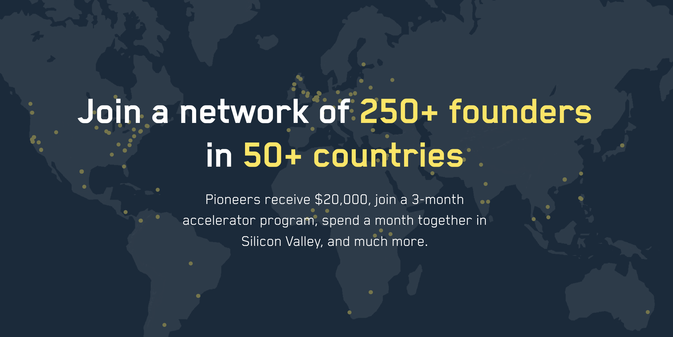 Pioneer - Join a network of 300+ founders in 50+ countries